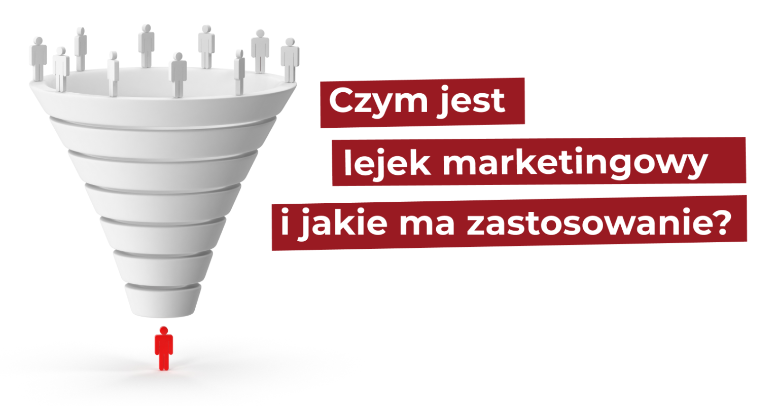 Czym jest lejek marketingowy? Jakie są jego kluczowe etapy? | Kompan.pl