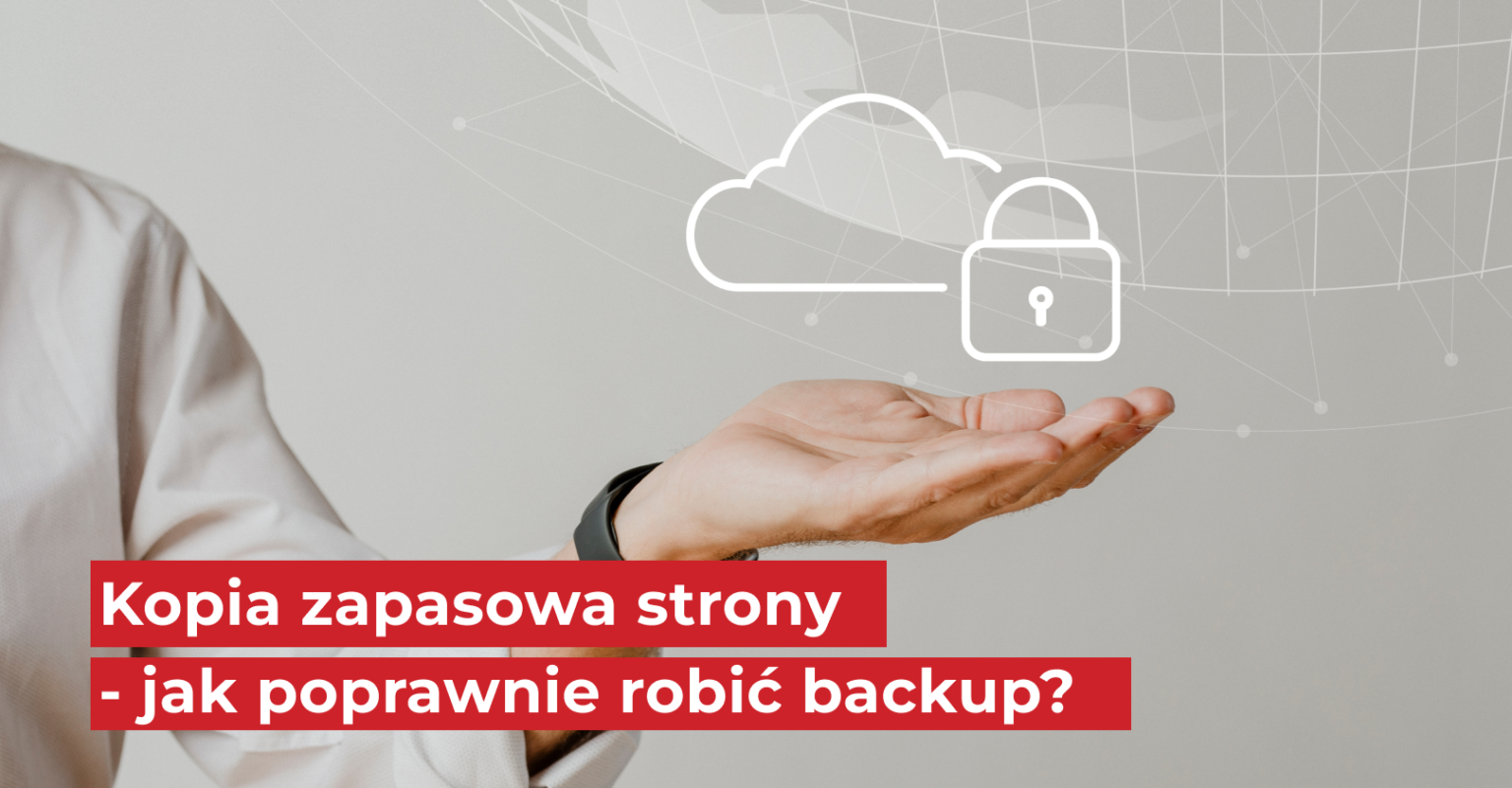 Kopia zapasowa strony - jak poprawnie robić backup? | Kompan.pl