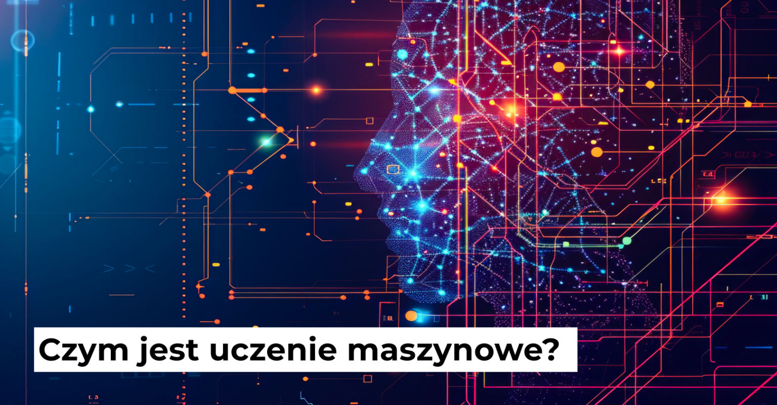 Czym jest uczenie maszynowe (machine learning)? | Kompan.pl